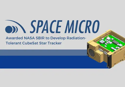 Space Micro Awarded NASA SBIR to Develop Radiation-Tolerant CubeSat Star Tracker | MSA ...